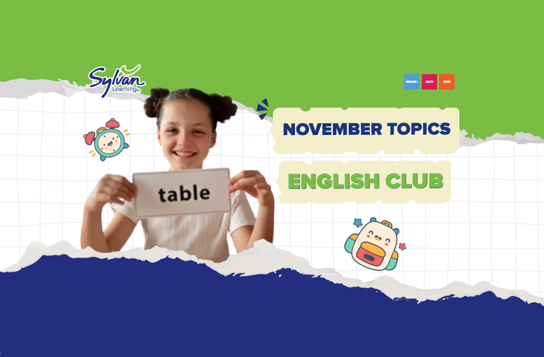 Lịch chủ đề Câu lạc bộ Tiếng Anh Sylvan Learning tháng 11